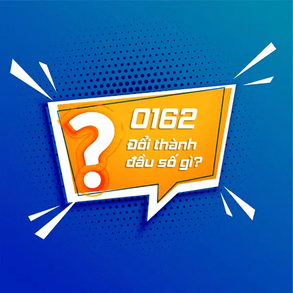 Đầu số 0162 đổi thành gì? Chuyển đổi đầu số 0162 cần lưu ý điều gì?